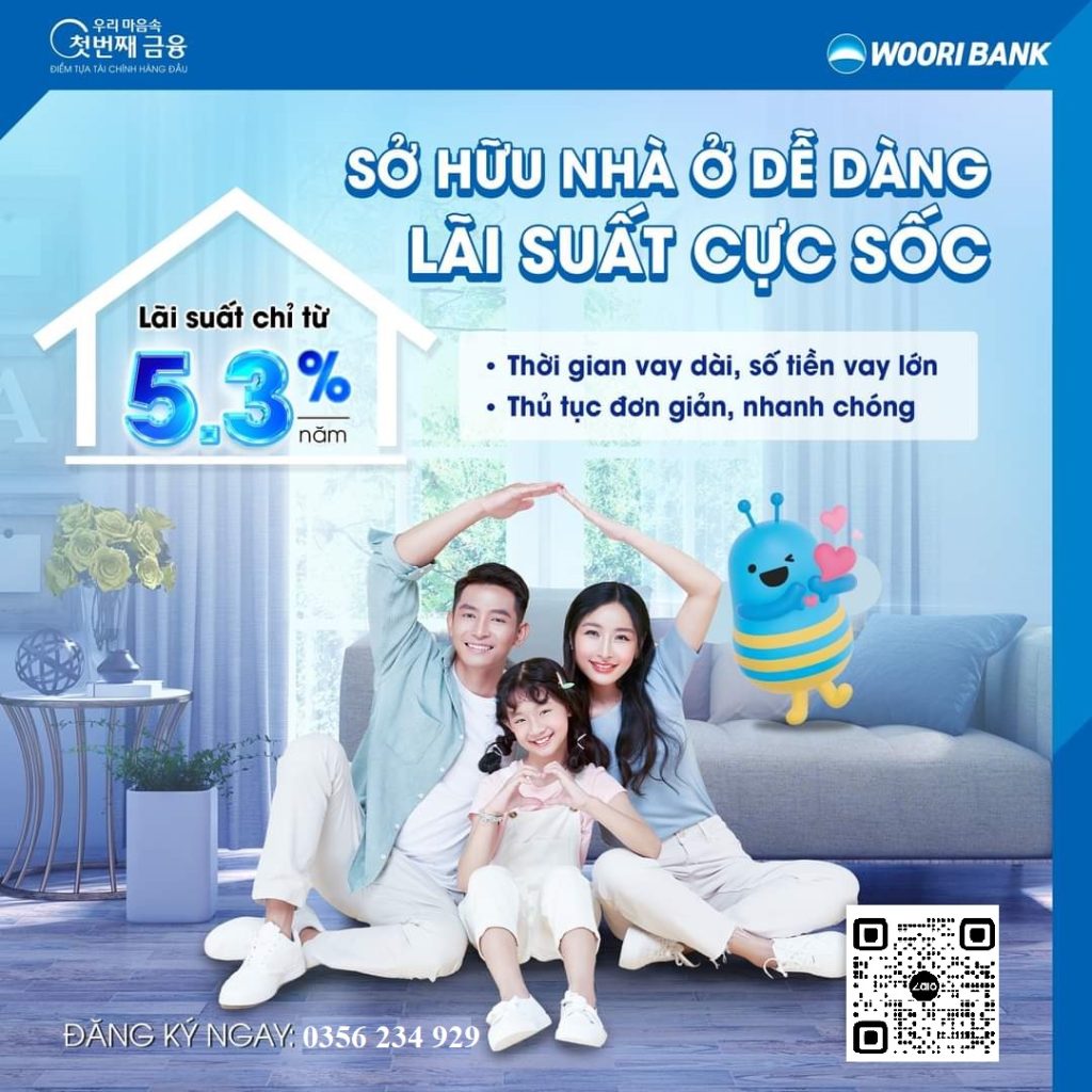 Lãi suất cho vay mua nhà tại Woori Bank Hà Nội [Cập nhật tháng 08/2024] - Connect with the ...